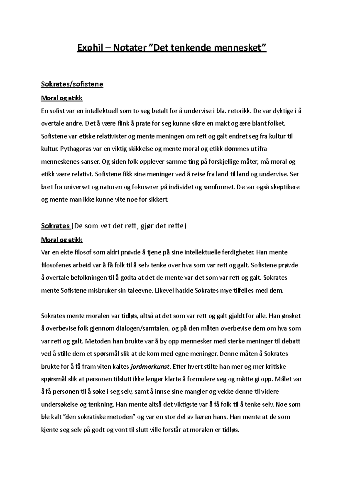 Notater-Eksamen-Exphil - Exphil Notater tenkende Moral og etikk En sofist var en intellektuell ...