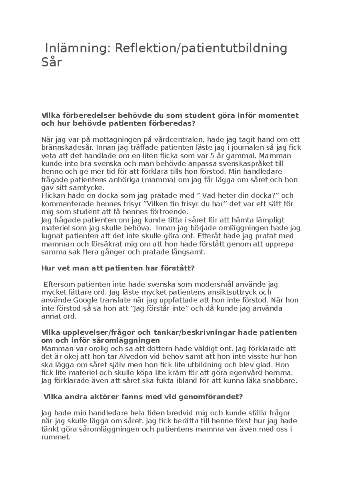 Sår reflektion - Sår reflexion - Inlämning: Reflektion/patientutbildning Sår Vilka förberedelser ...