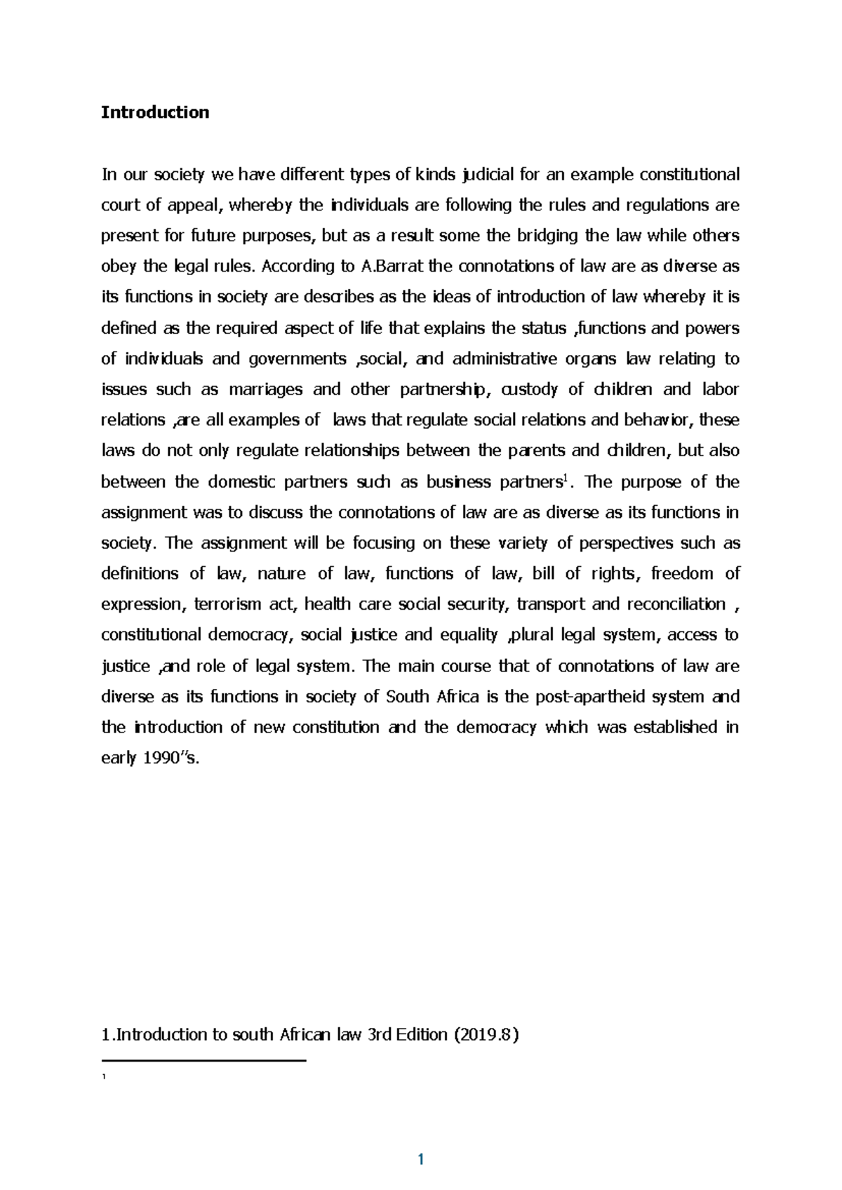 ITL15W1 Assignment - Introduction In our society we have different types of kinds judicial for ...