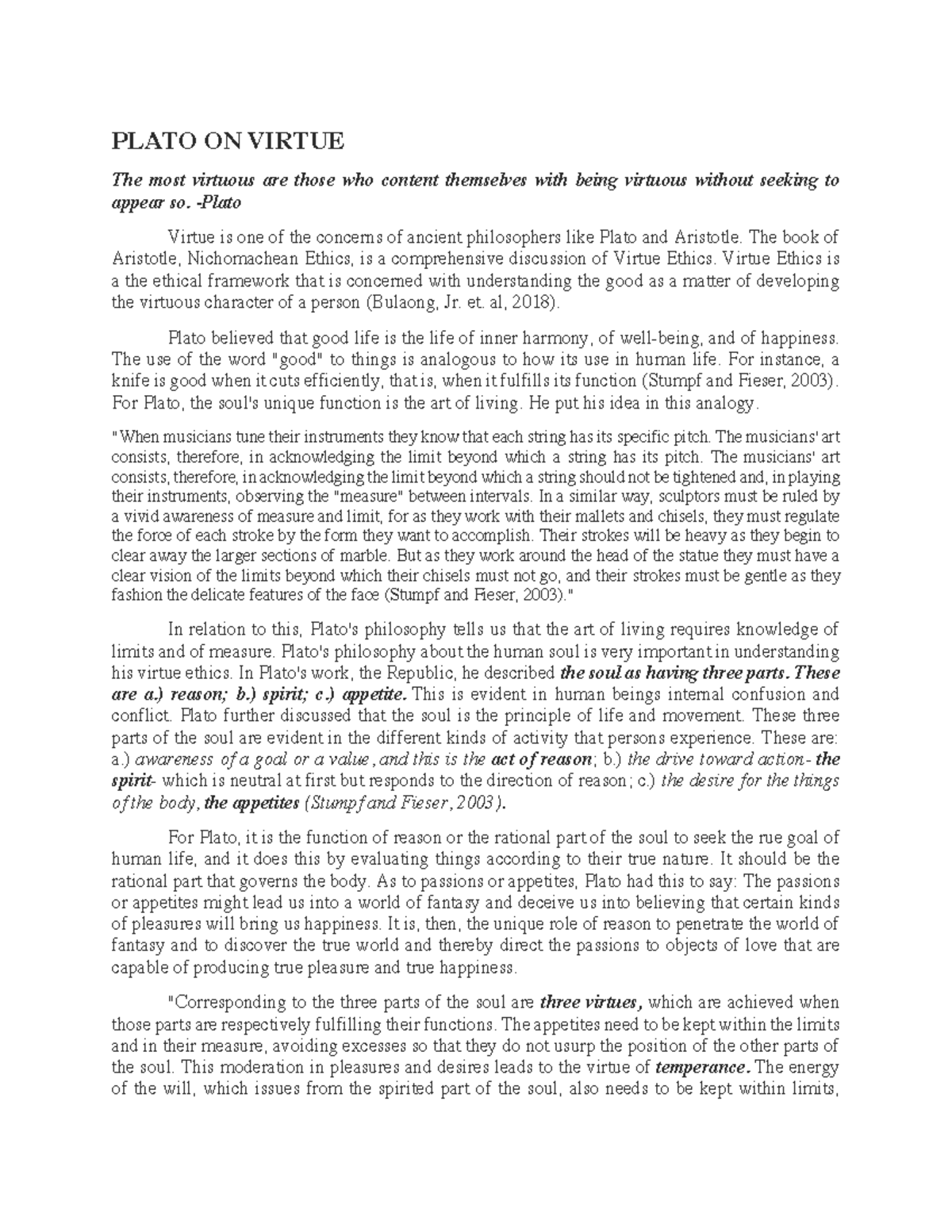 Plato on Virtue - PLATO ON VIRTUE The most virtuous are those who ...