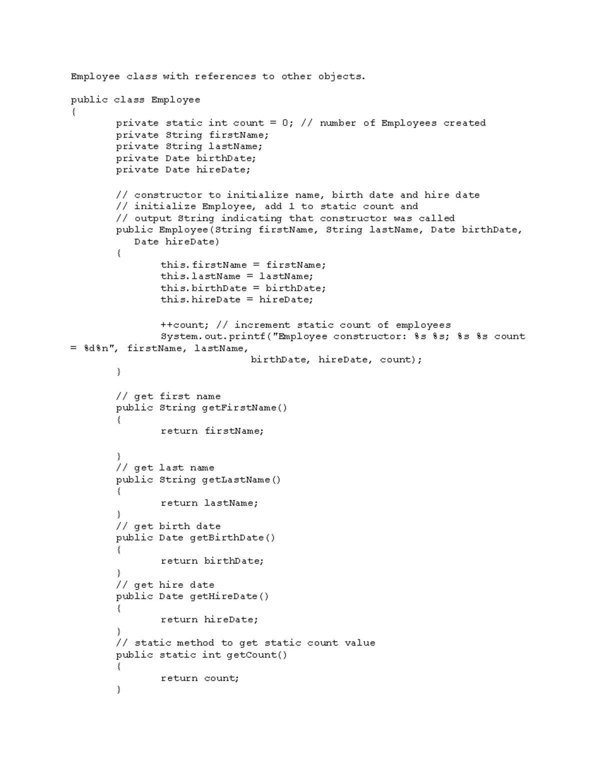 Employee class with references to other objects. - public class ...