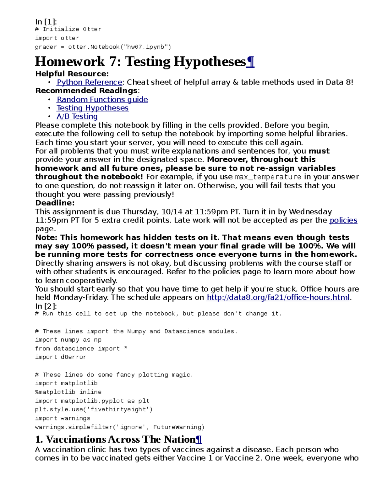 Hw07 - None - In [1]: # Initialize Otter import otter grader = otter("hw07") Homework 7: - Studocu
