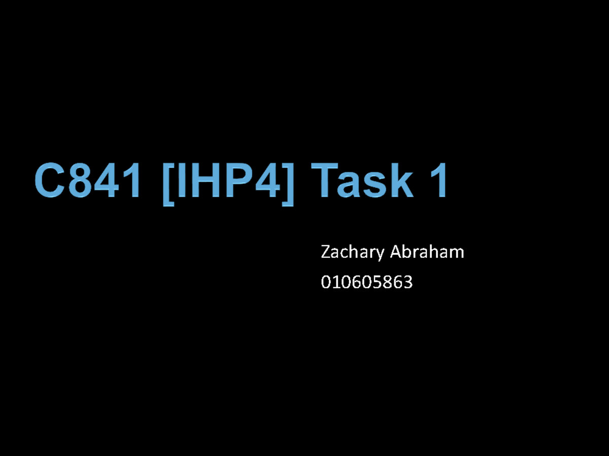 Abraham Task1 - My passed assignment - C 841 - WGU - Studocu