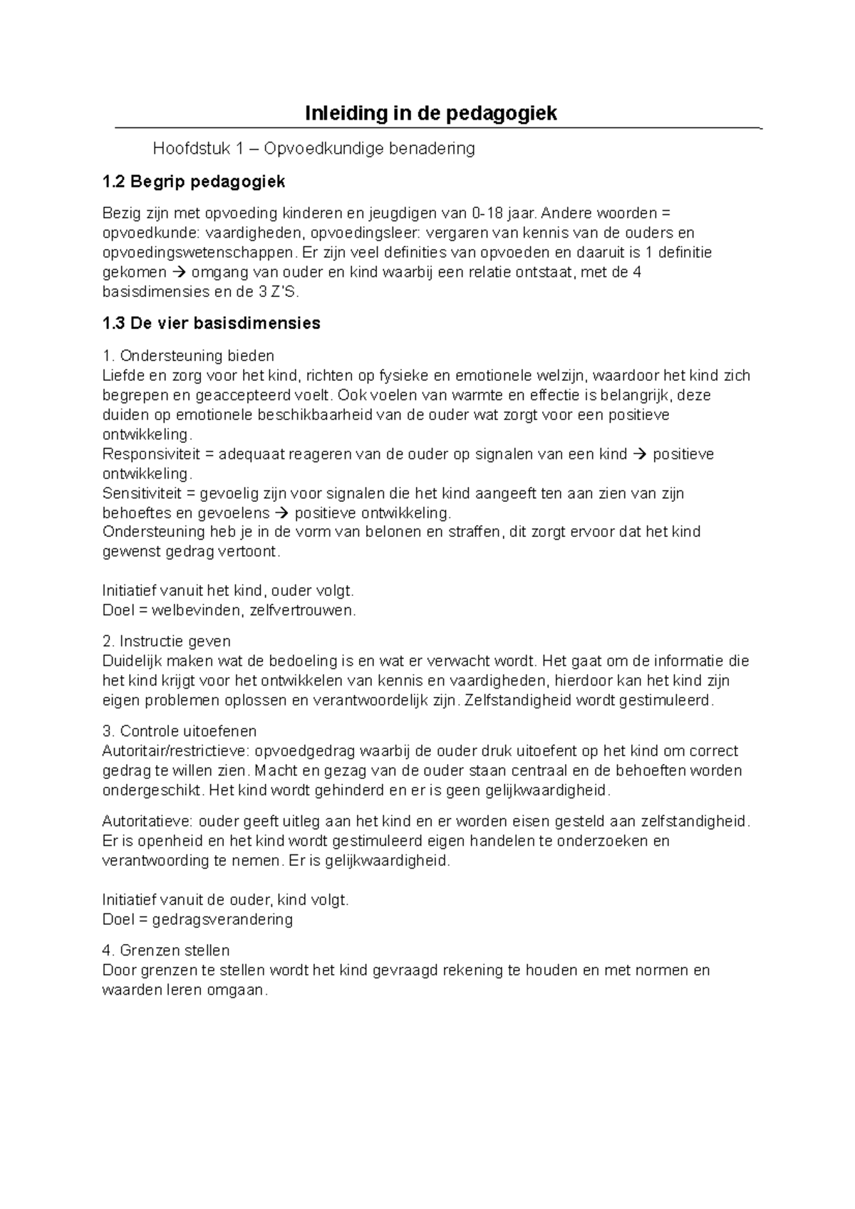 Voorbereidingen lessen leerhuis - Inleiding in de pedagogiek Hoofdstuk 1 – Opvoedkundige ...