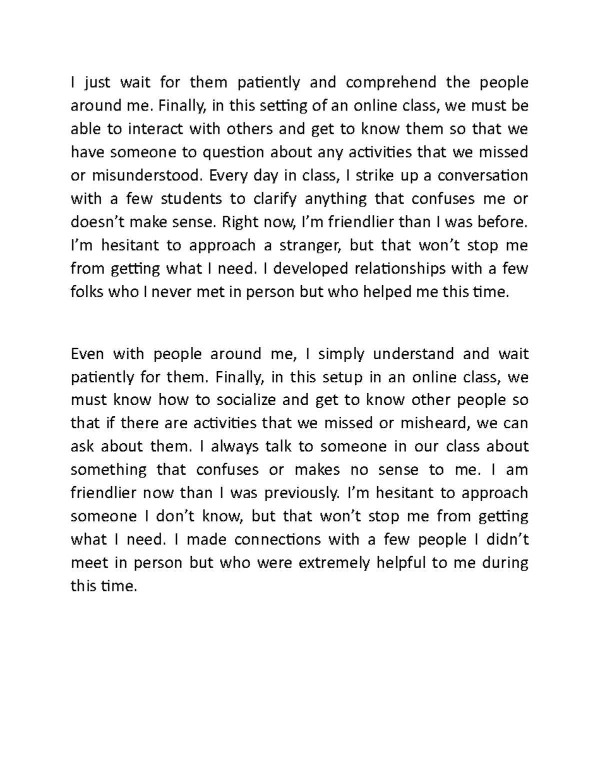 Philosophy Conclusion - I just wait for them patiently and comprehend ...