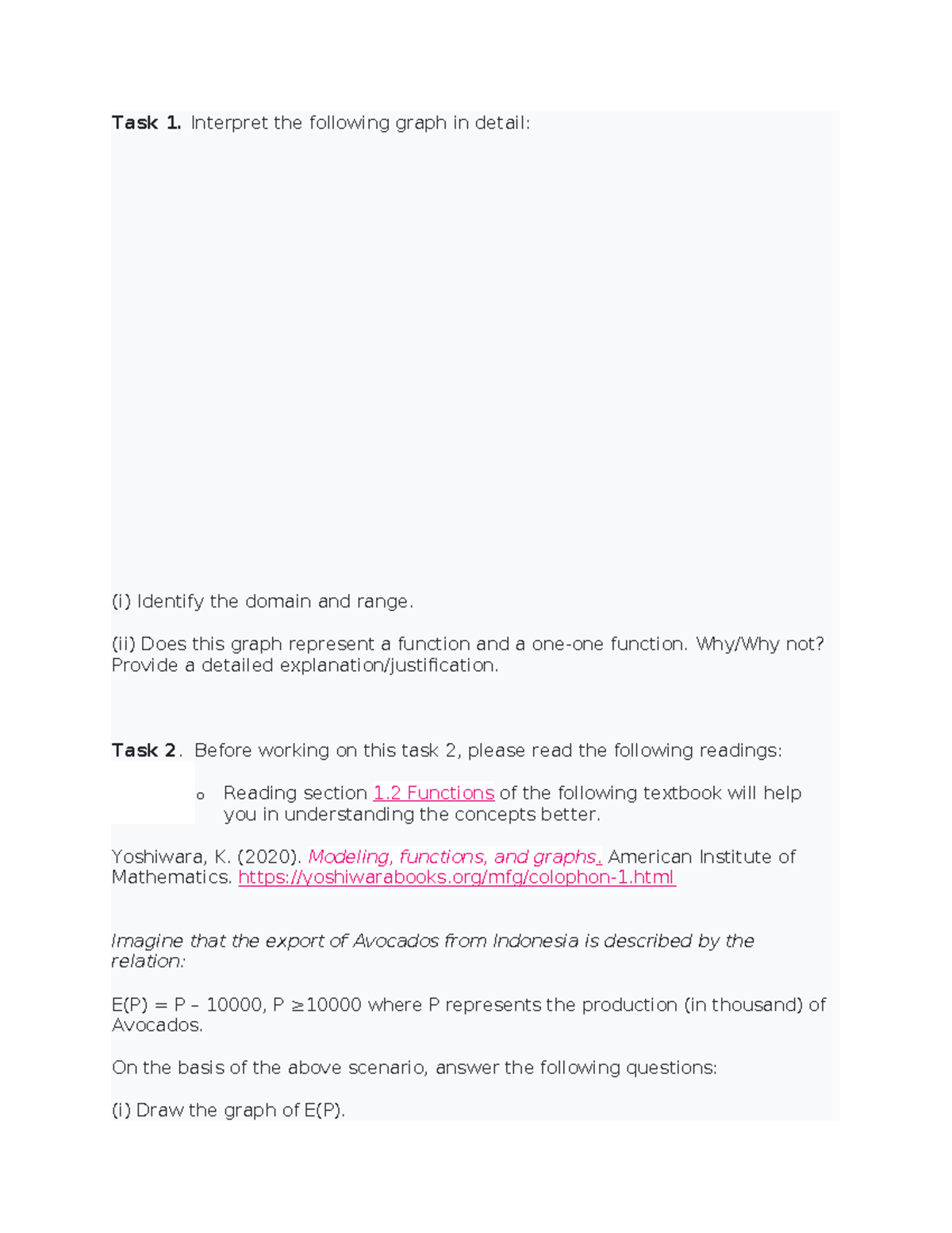 MATH 1201 Assignment 1 questions - Task 1. Interpret the following graph in detail: (i) Identify ...