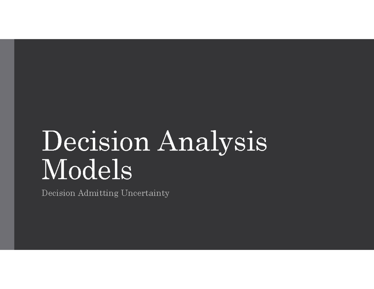 Chapter 6 Decision Analysis Models aaaaaaa - Decision Analysis Models ...