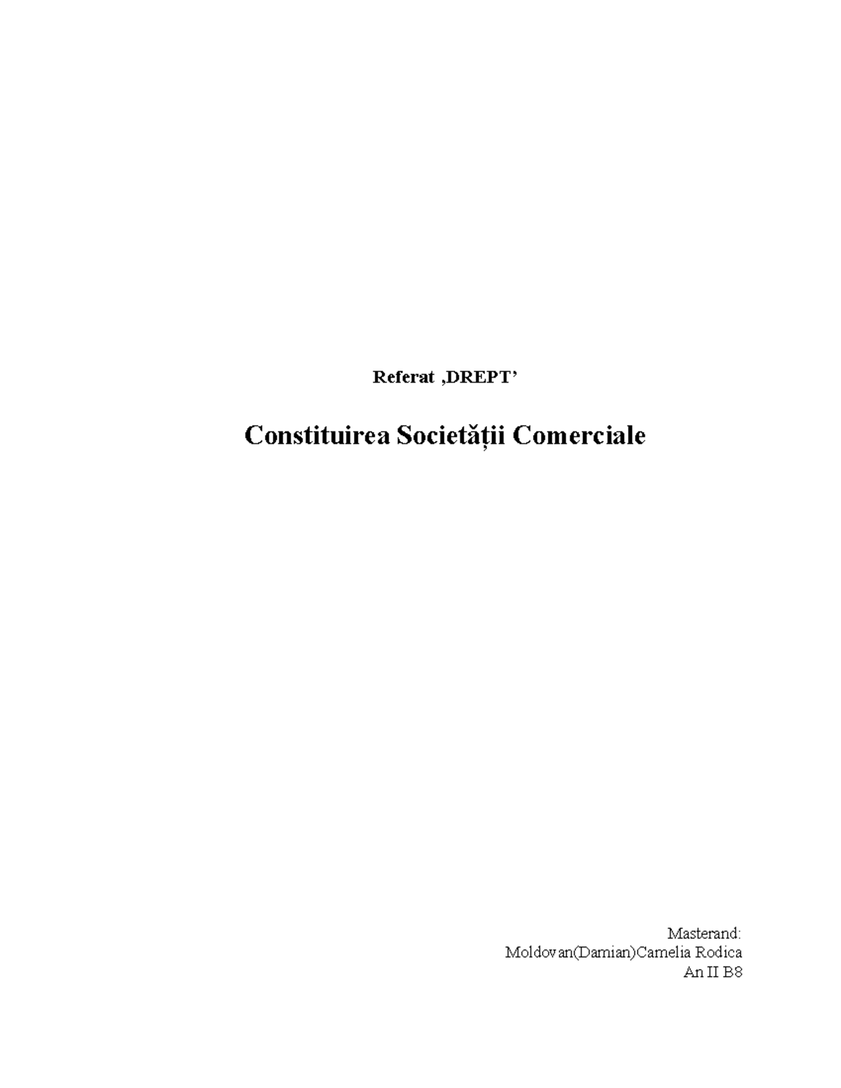 Constituirea societăților comerciale - Referat ‚DREPT’ Constituirea ...