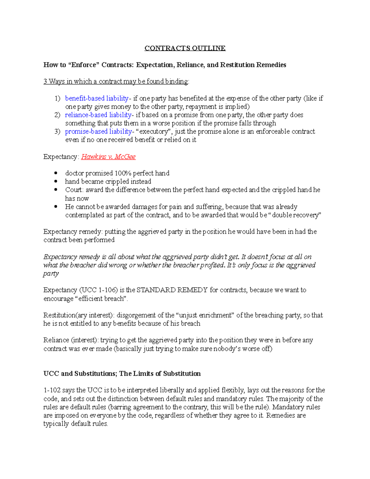 Contracts Law Outline - 1 - CONTRACTS OUTLINE How to “Enforce” Contracts: Expectation, Reliance ...