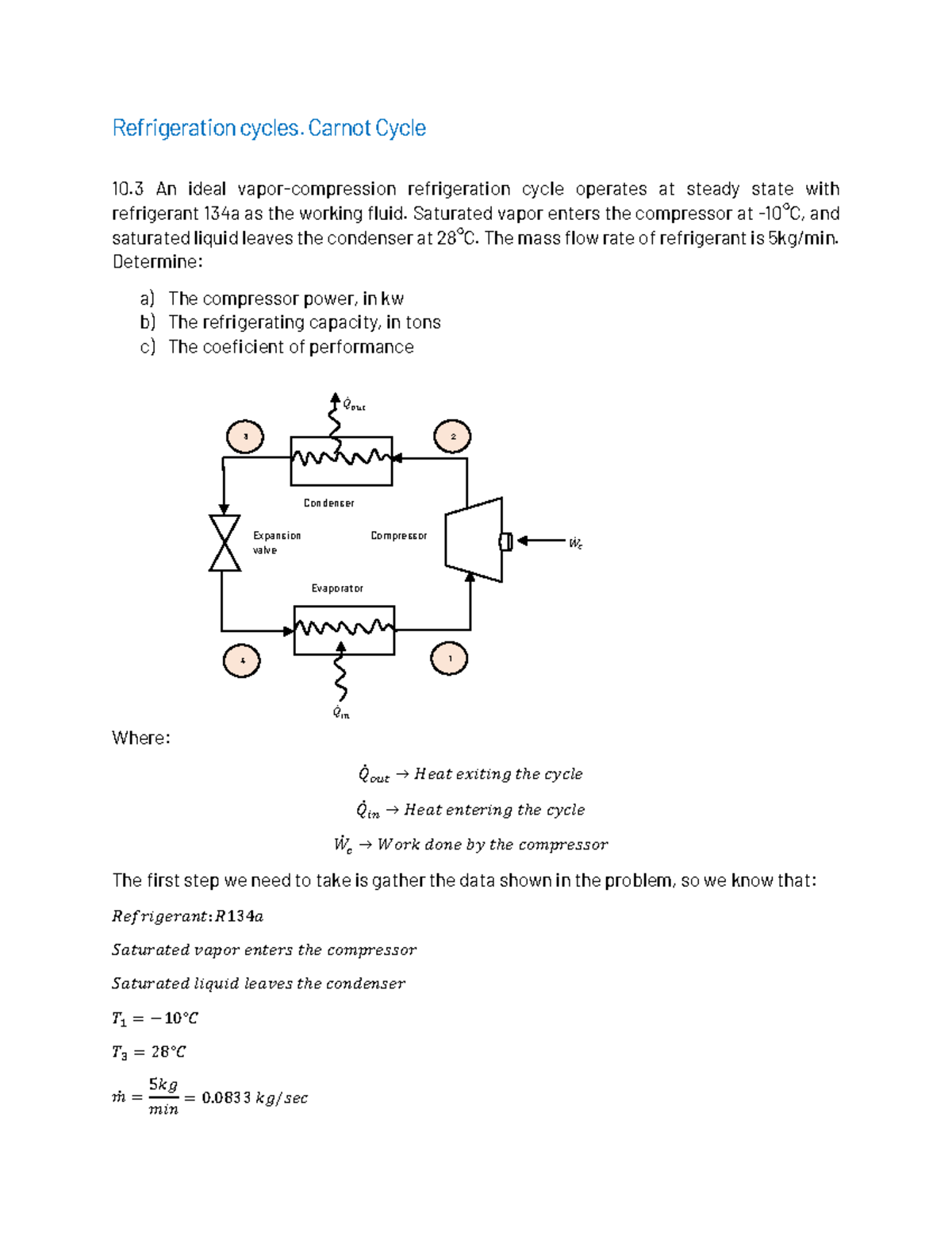 13. Carnot cycle exercise - Refrigeration cycles. Carnot Cycle 10 An ideal vapor-compression ...