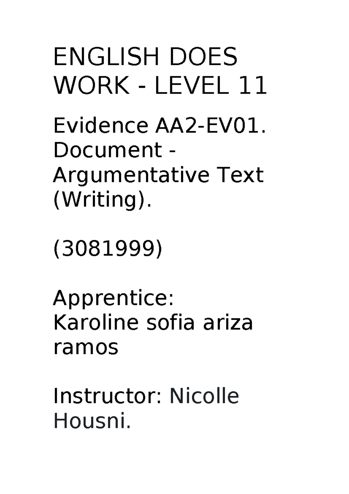 English DOES WORKwr - Evidence AA2-EV01. Document - Argumentative Text (Writing). - ENGLISH DOES ...