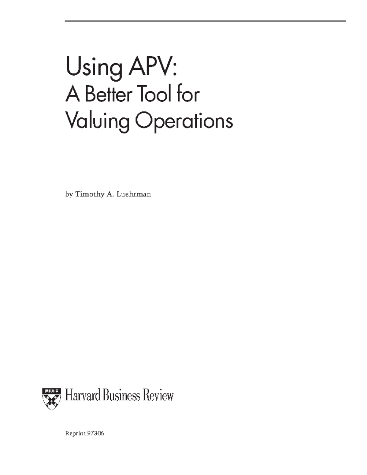 Luehrman (97), HBR, Using APV - Using APV: A Better Tool for Valuing ...