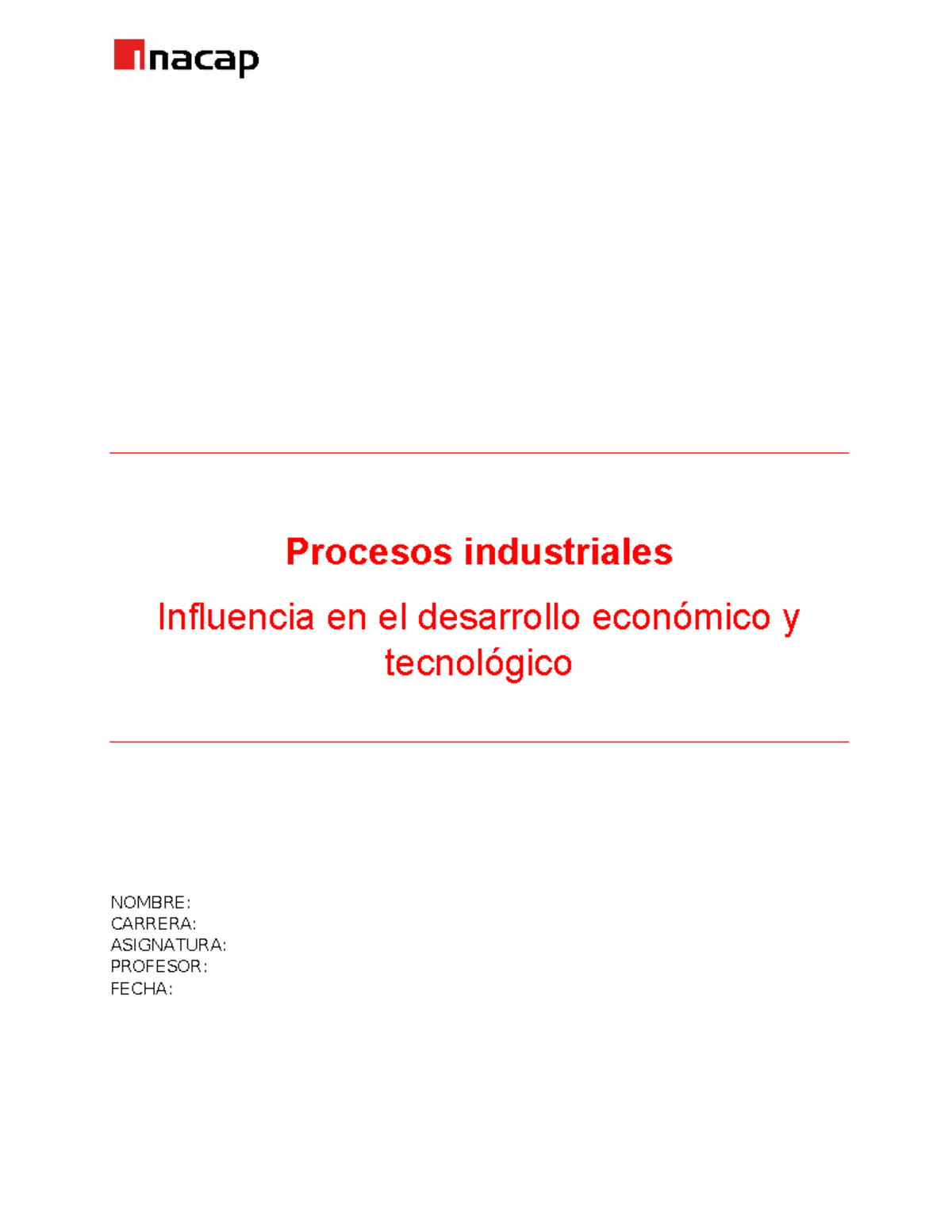 Informe Proceso Industriales - Procesos industriales Influencia en el desarrollo económico y ...