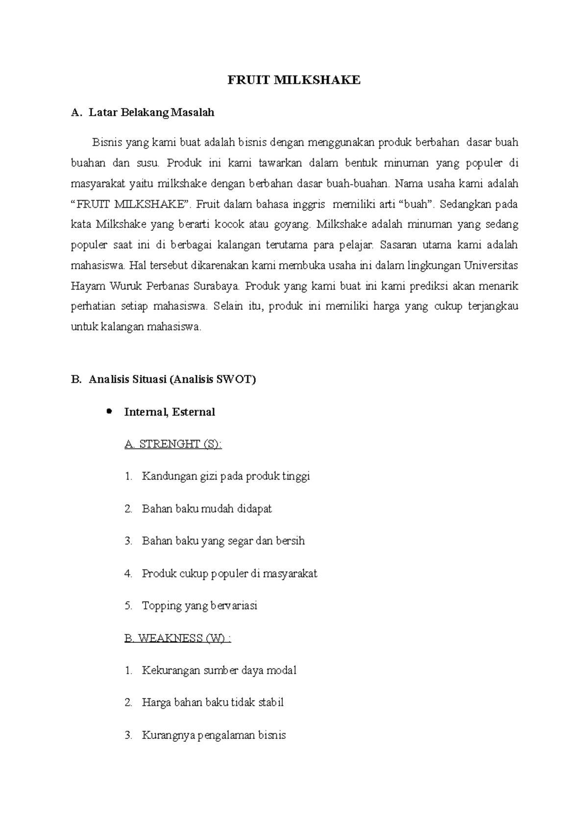 MATERI BISNIS FRUIT MILKSHAKE - FRUIT MILKSHAKE A. Latar Belakang Masalah Bisnis yang kami buat ...