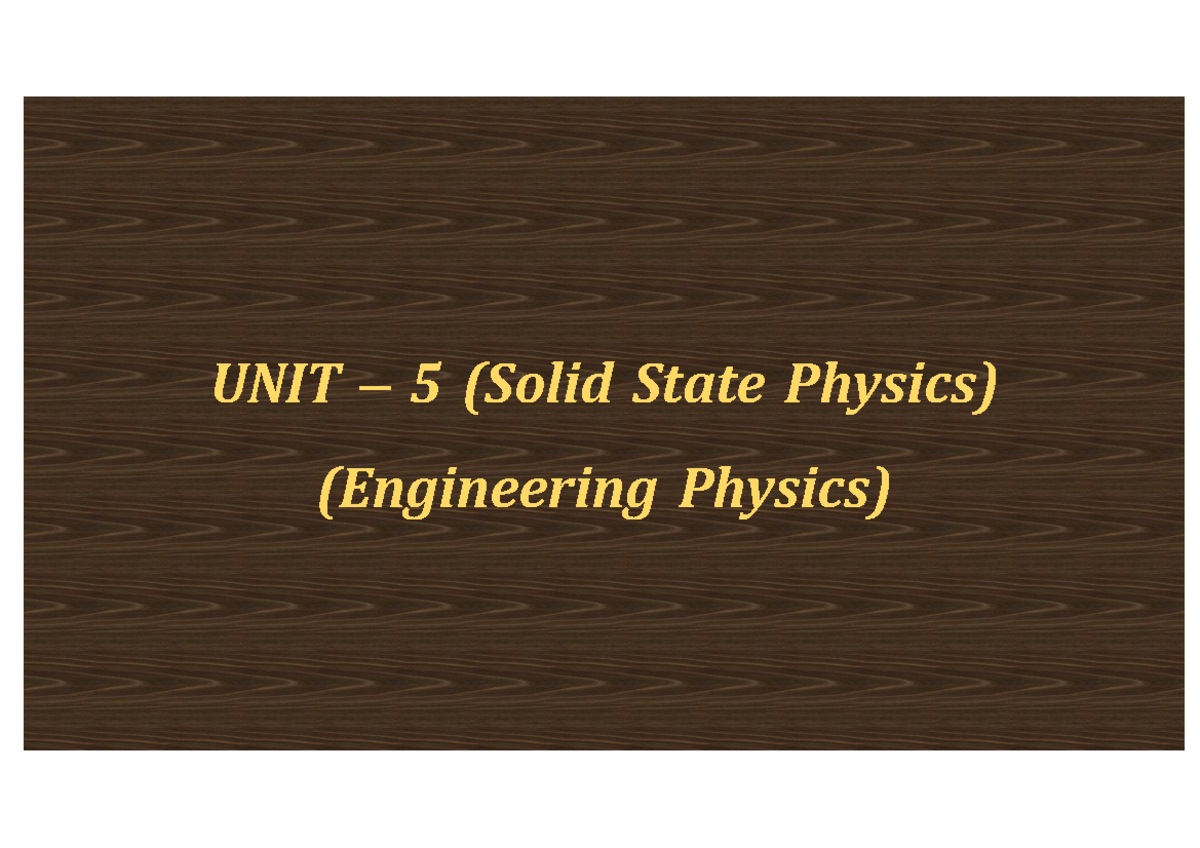 UNIT5 - UNIT – 5 (Solid State Physics) (Engineering Physics) üFree ...