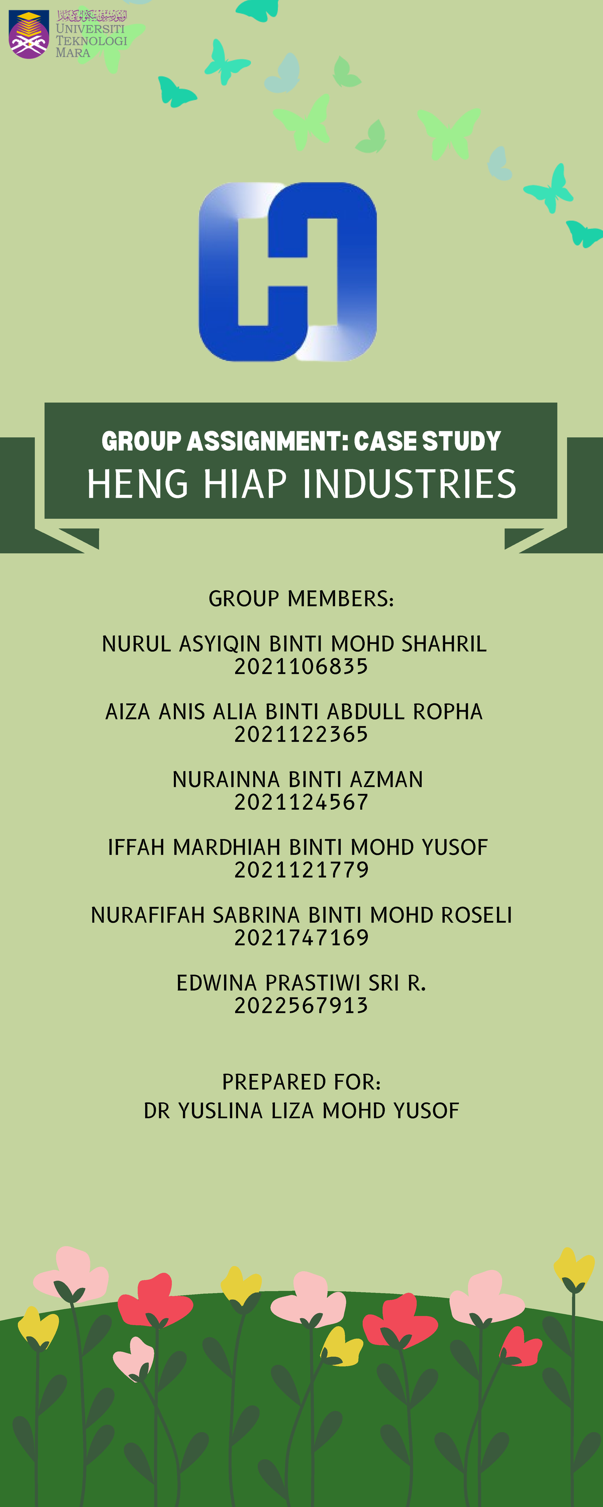 Group Assignment CASE Study - GROUP MEMBERS: NURUL ASYIQIN BINTI MOHD SHAHRIL 2021106835 AIZA ...