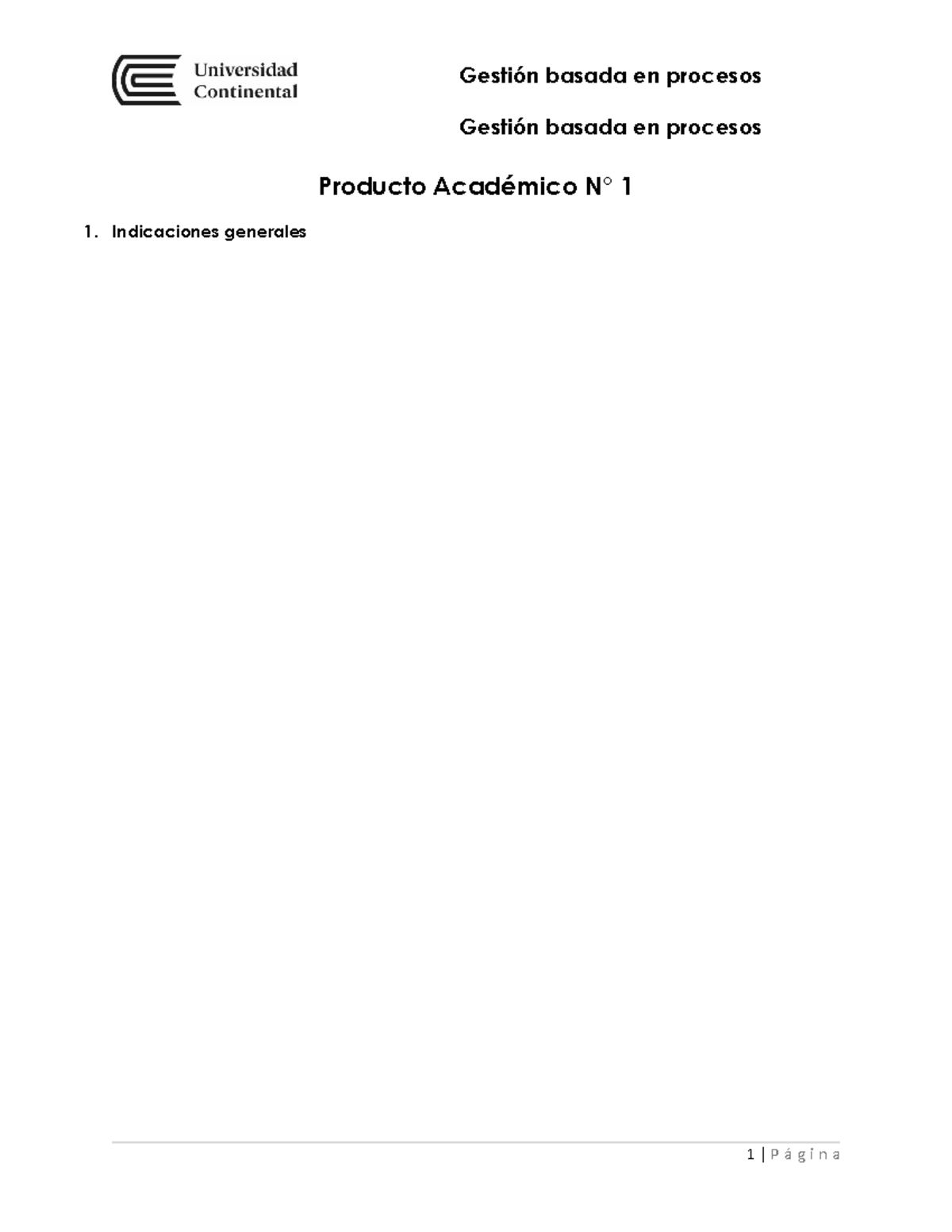 Producto académico 01 - PA1 - Producto Académico N° 1 1. Indicaciones generales Gestión basada ...