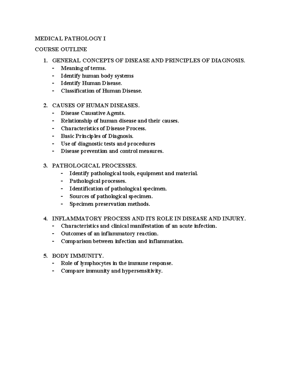 Pathology I - Good class notes - MEDICAL PATHOLOGY I COURSE OUTLINE 1 ...