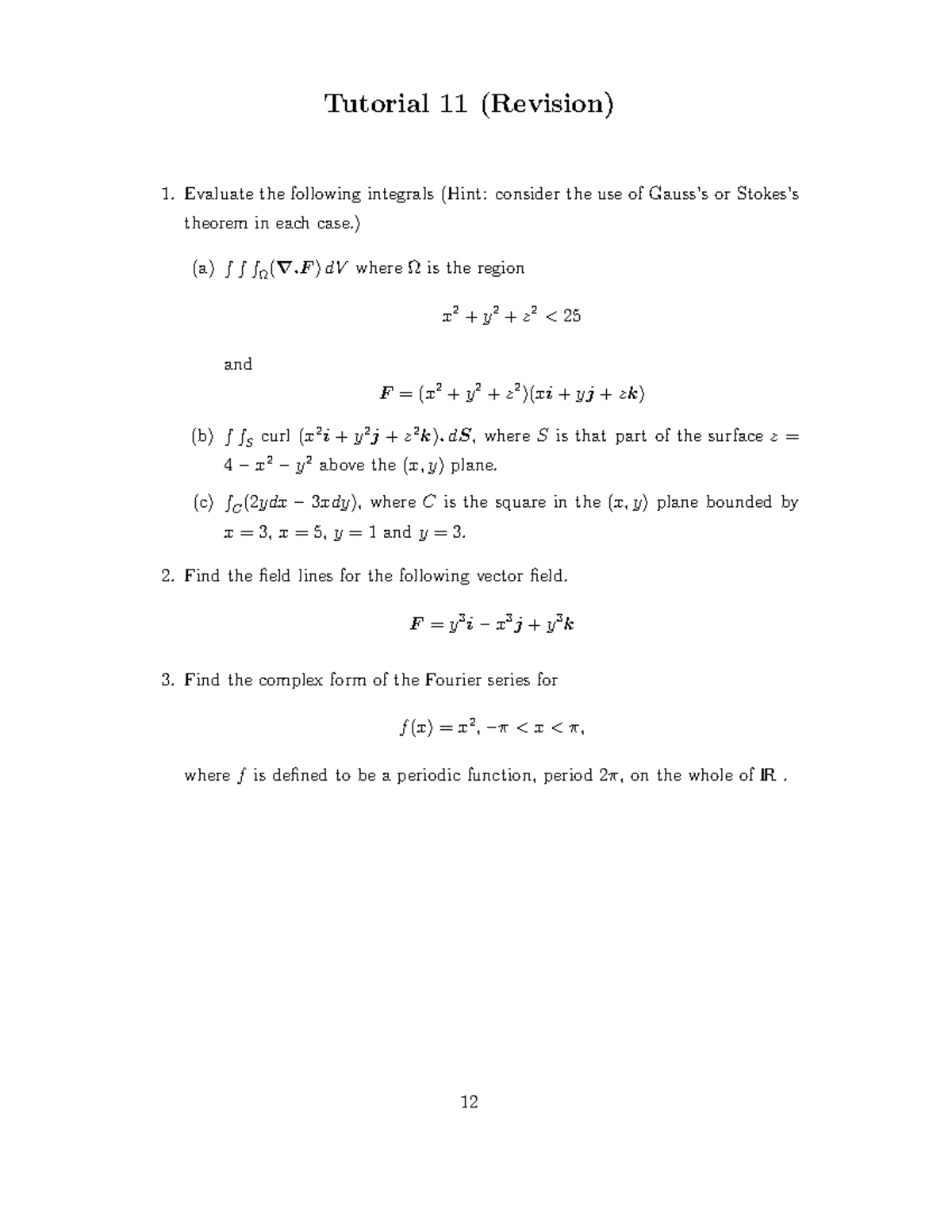 AMTH246 Tutorial 11 - Tutorial 11 (Revision) 1. Evaluate the following ...