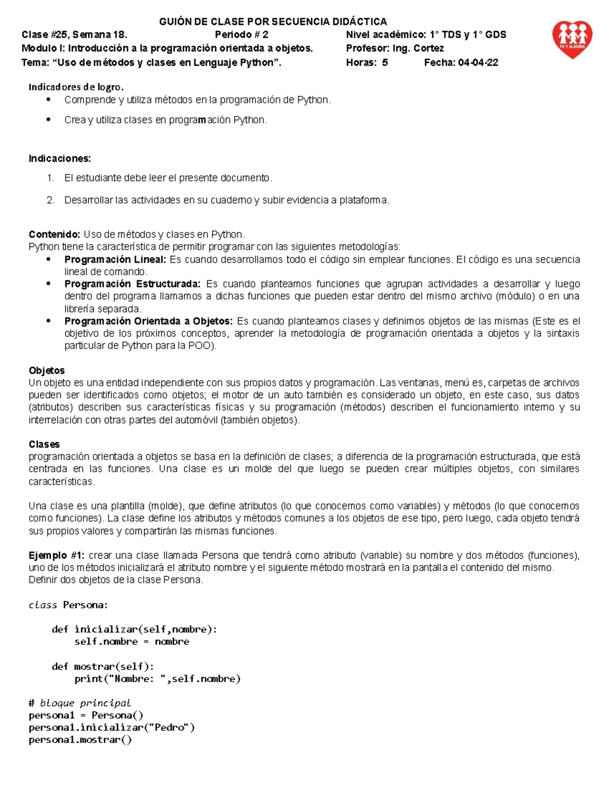 Clase #25, Semana 18. Uso de clases y metodos en Python - GUIÓN DE ...