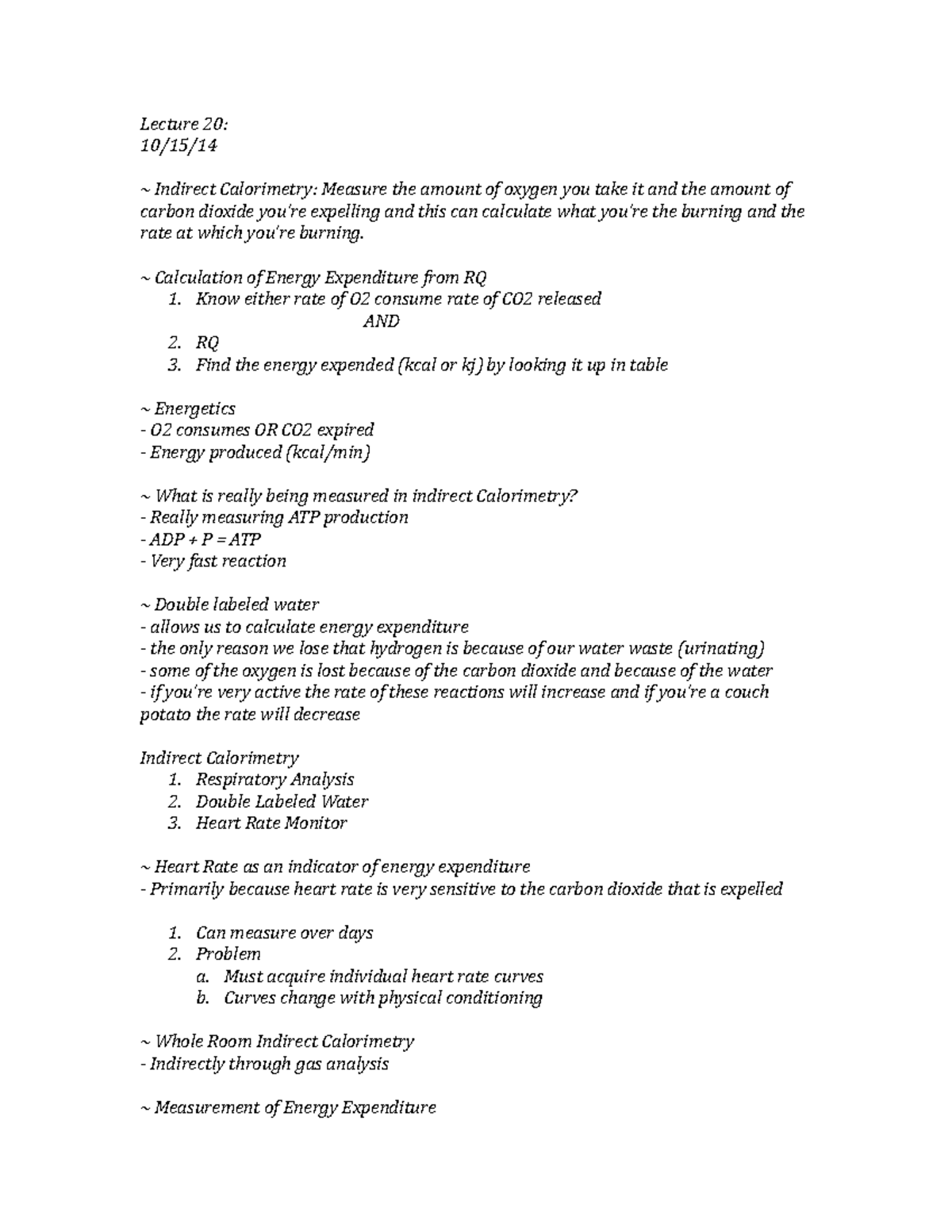 Lecture 19 - Lecture 20: 10/15/ ~ Indirect Calorimetry: Measure the amount of oxygen you take it ...