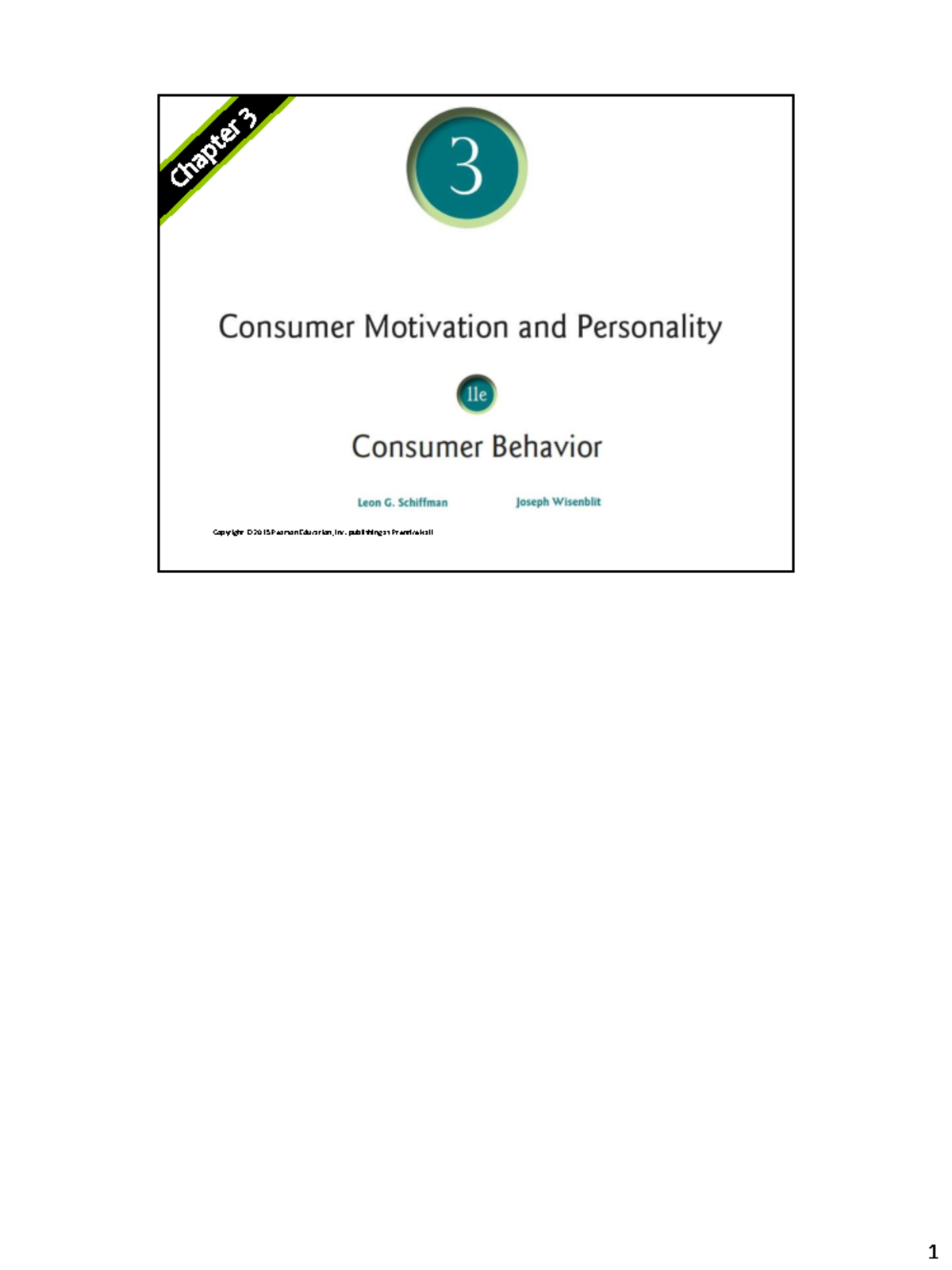 Schiffman 03 - Consumer behavior chapter 3 - Copyright © 2015 Pearson Education, Inc. publishing ...