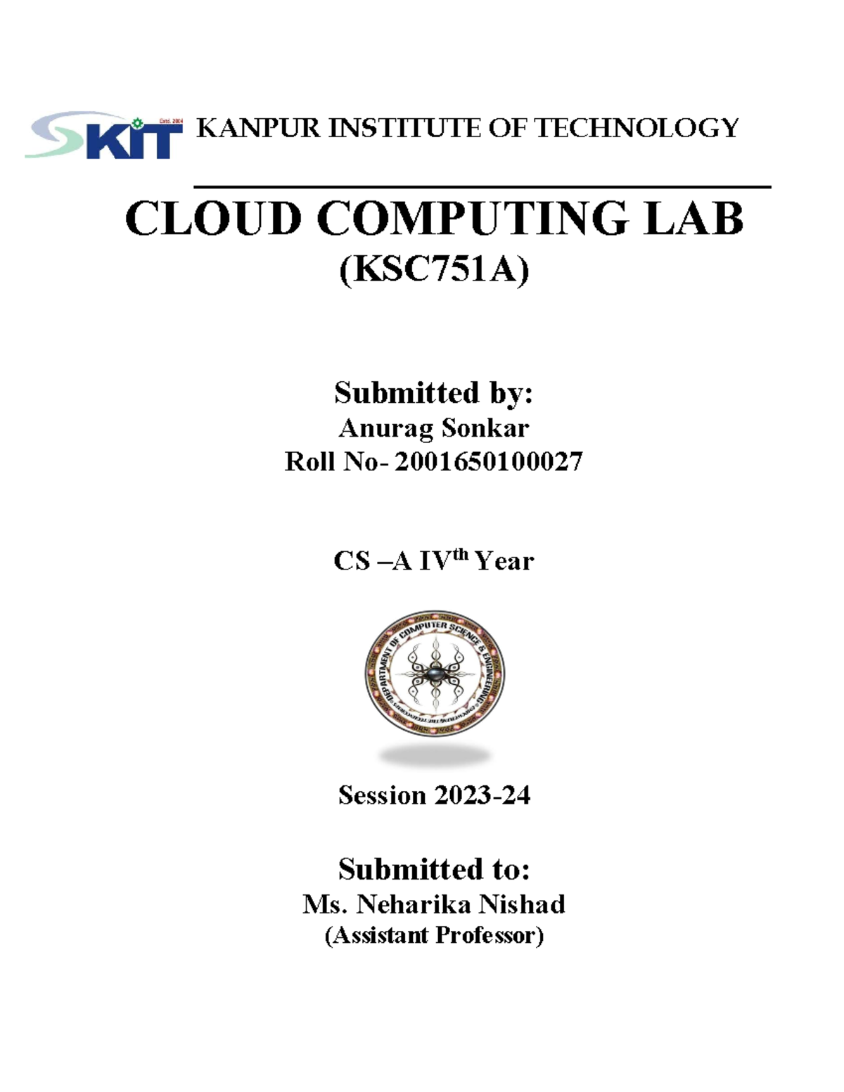 Anurag practical page - B.Tech CSE (2nd Year) - KANPUR INSTITUTE OF TECHNOLOGY CLOUD COMPUTING ...