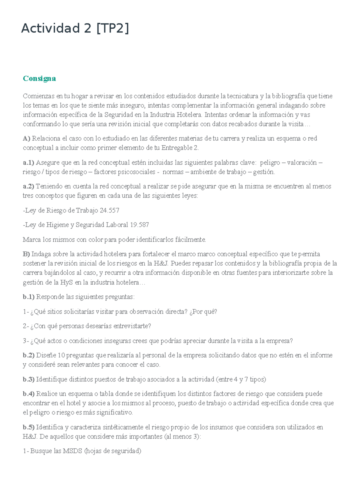 Consigna de Actividad trabajo practico 2 - Actividad 2 [TP2] Consigna Comienzas en tu hogar a ...