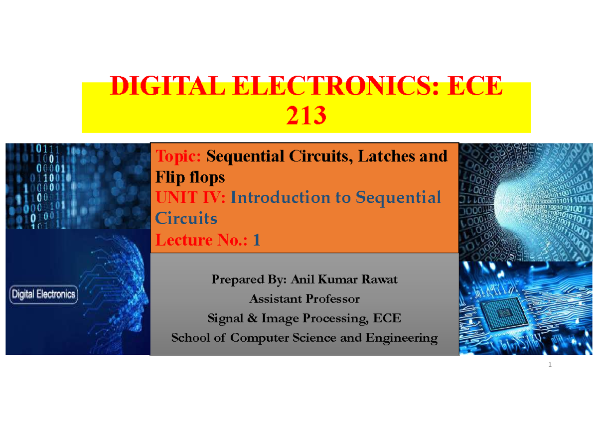 Ece 213 sequential circuits intro - DIGITAL ELECTRONICS: ECE 213 Prepared By: Anil Kumar Rawat ...