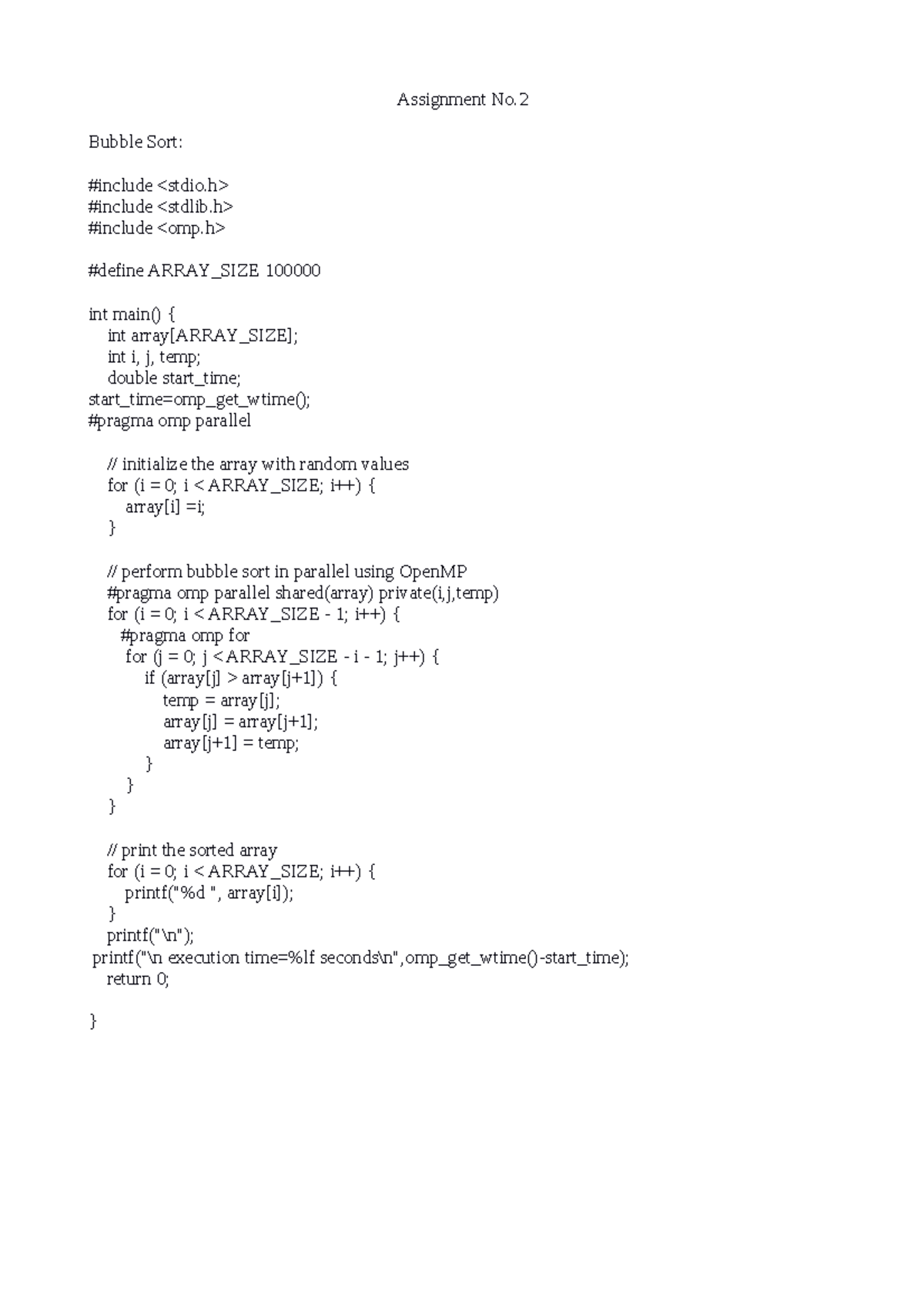 Assignment 2 - Bubble Sort: #include #include #include #define ARRAY_SIZE 100000 int main ...