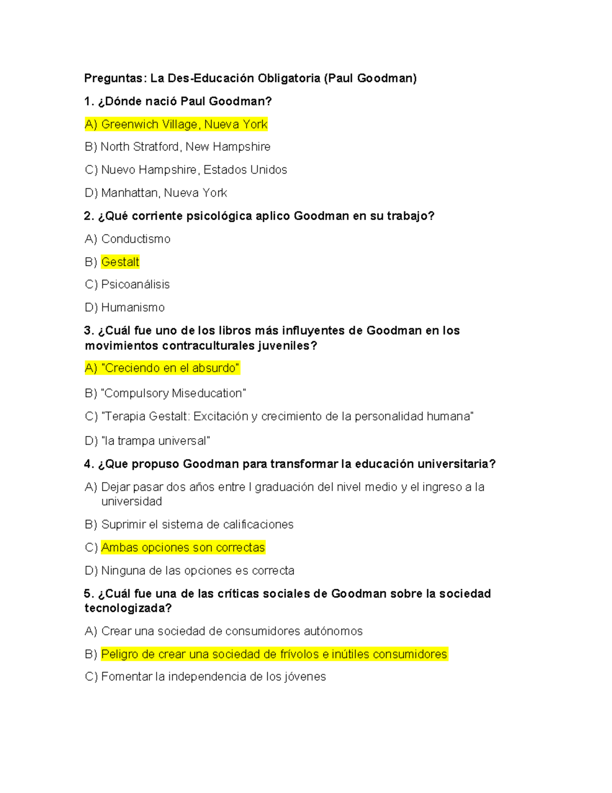 (paul goodman) cuestionario 1 - Preguntas: La Des-Educación Obligatoria ...