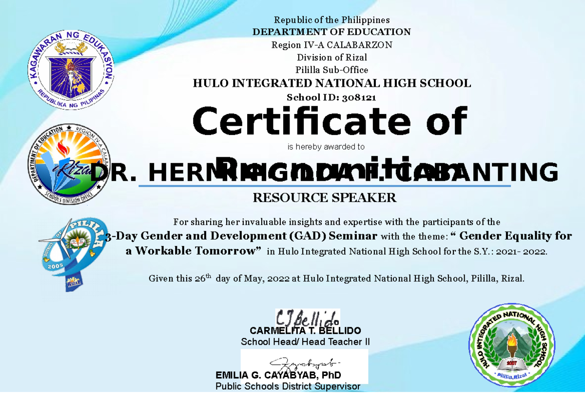 Cetificate of Recognition for GAD - CARMELITA T. BELLIDO School Head/ Head Teacher II EMILIA G ...