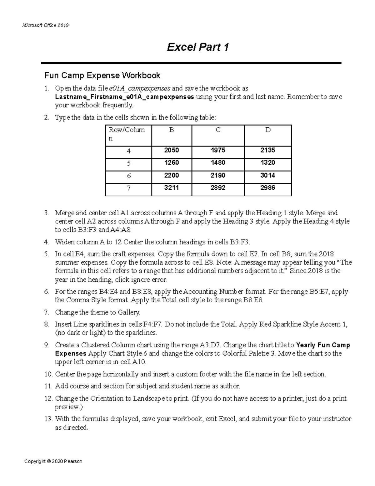 Excel Part 1 - NONO - Microsoft Office 2019 Excel Part 1 Fun Camp Expense Workbook Open the data ...