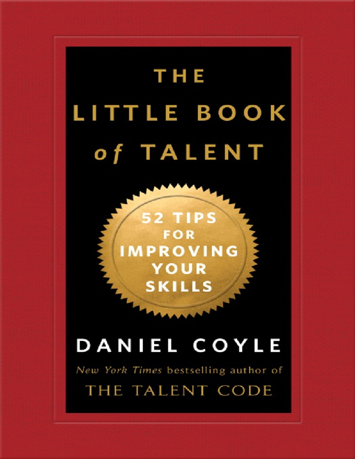 The Little Book of Talent 52 Tips for Improving Your Skills - We are ...