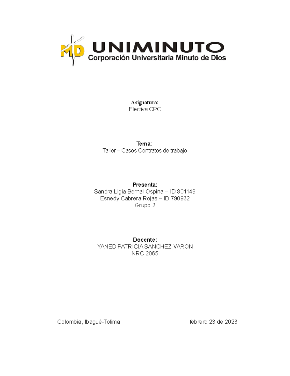 Electiva 2 - Trabajos hechos con gran responsabilidad - Asignatura: Electiva CPC Tema: Taller ...