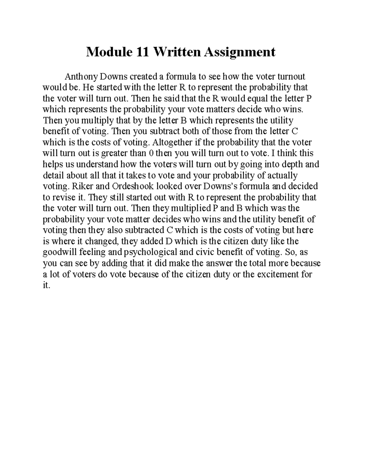 Module 11 Written Assignment - Module 11 Written Assignment Anthony Downs created a formula to ...