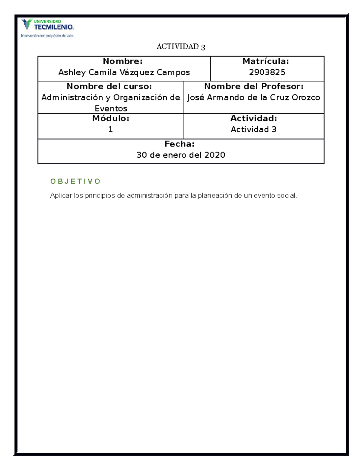 Actividad 3 organizacion de eventos - ACTIVIDAD 3 Nombre: Ashley Camila Vázquez Campos Matrícula ...