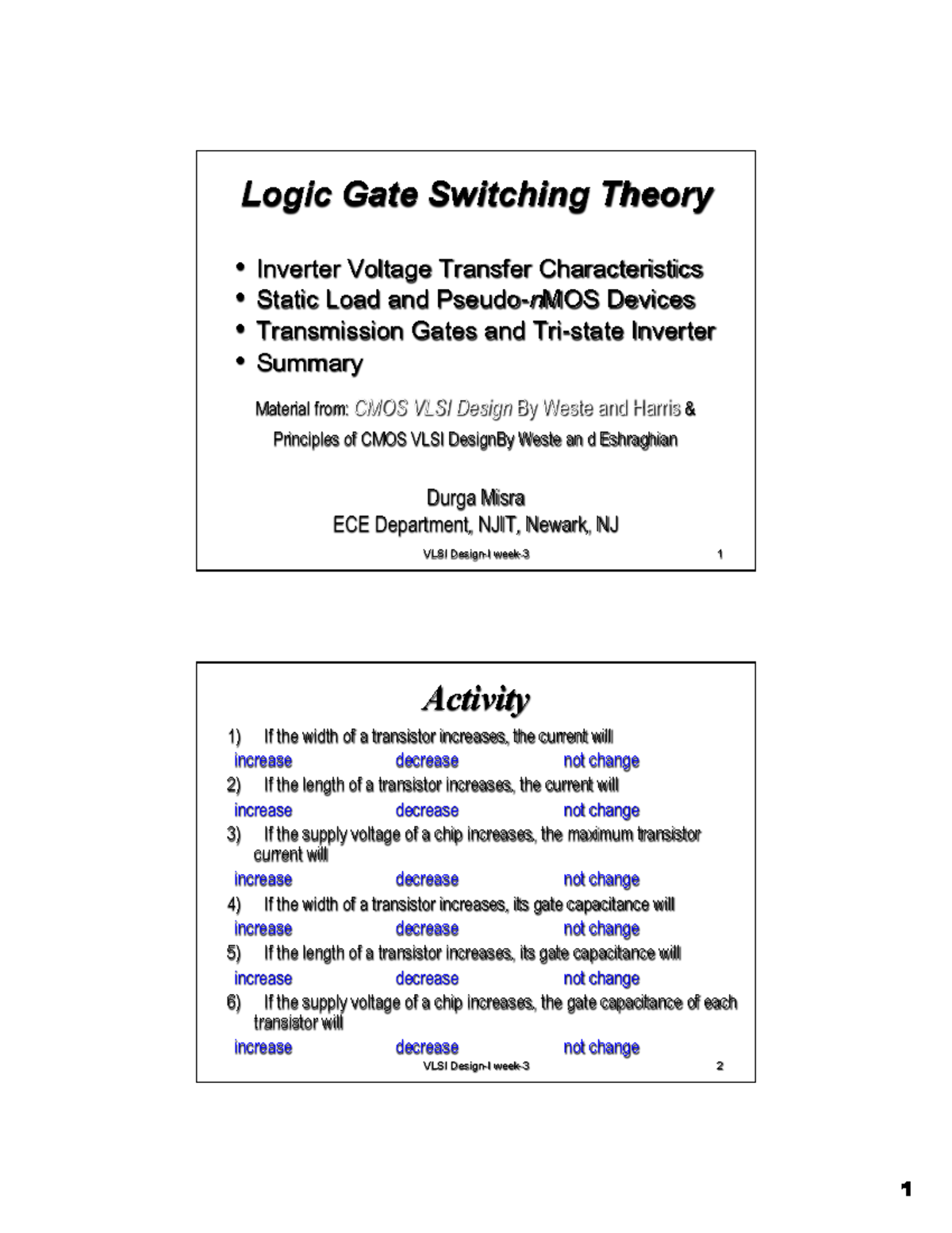 Lecture-04 - lecture ppt - VLSI Design-I week-3 1 Logic Gate Switching Theory ####### Durga ...