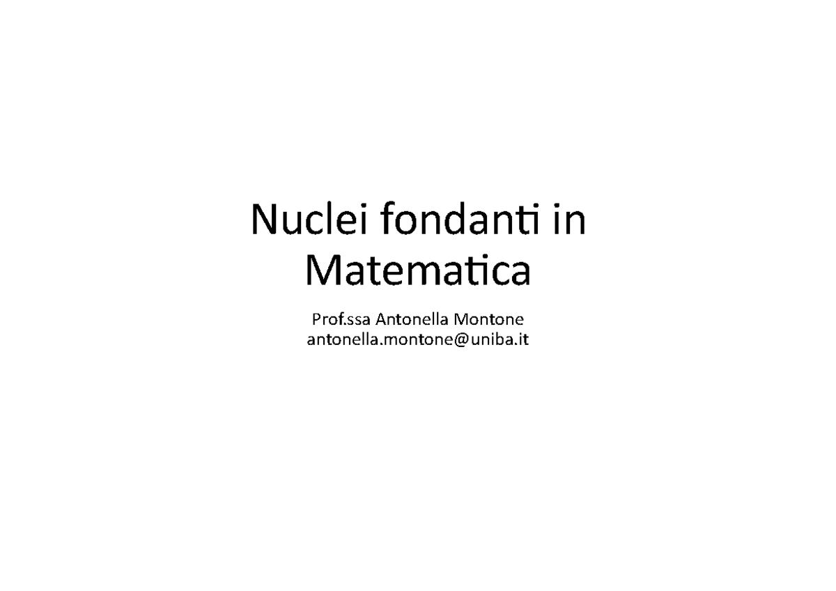 2. Nuclei fondanti in matematica - Nuclei fondan- in Matema-ca Prof ...