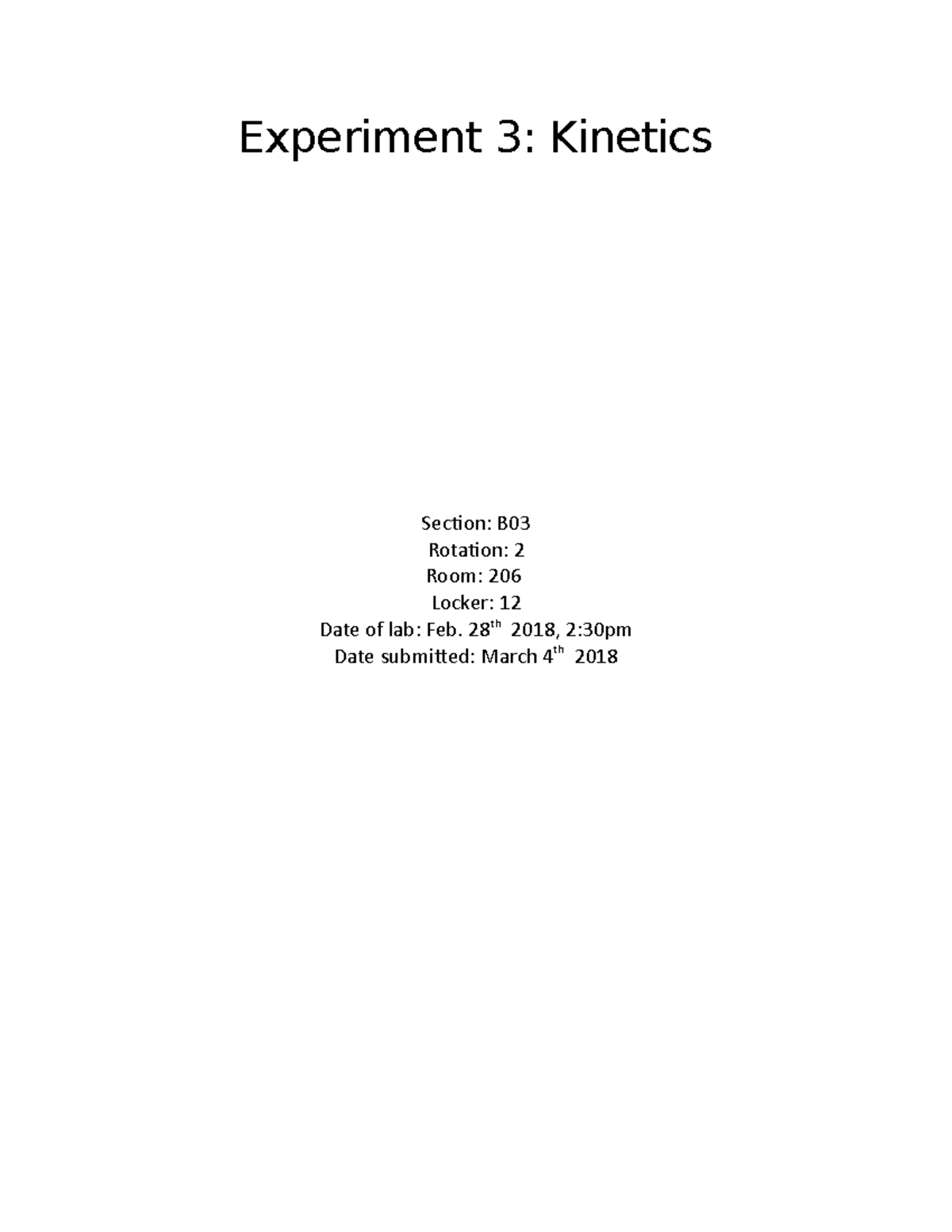 Experiment 3 kinetics - Experiment 3: Kinetics Section: B Rotation: 2 ...