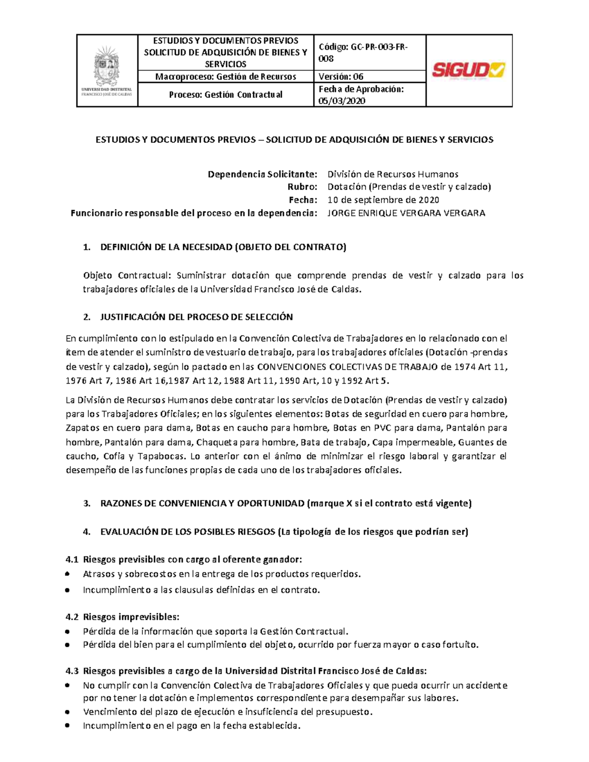 GC-PR-003-FR-008 Estudios Y Documentos Previos 5102020 - SOLICITUD DE ADQUISICI”N DE BIENES Y ...