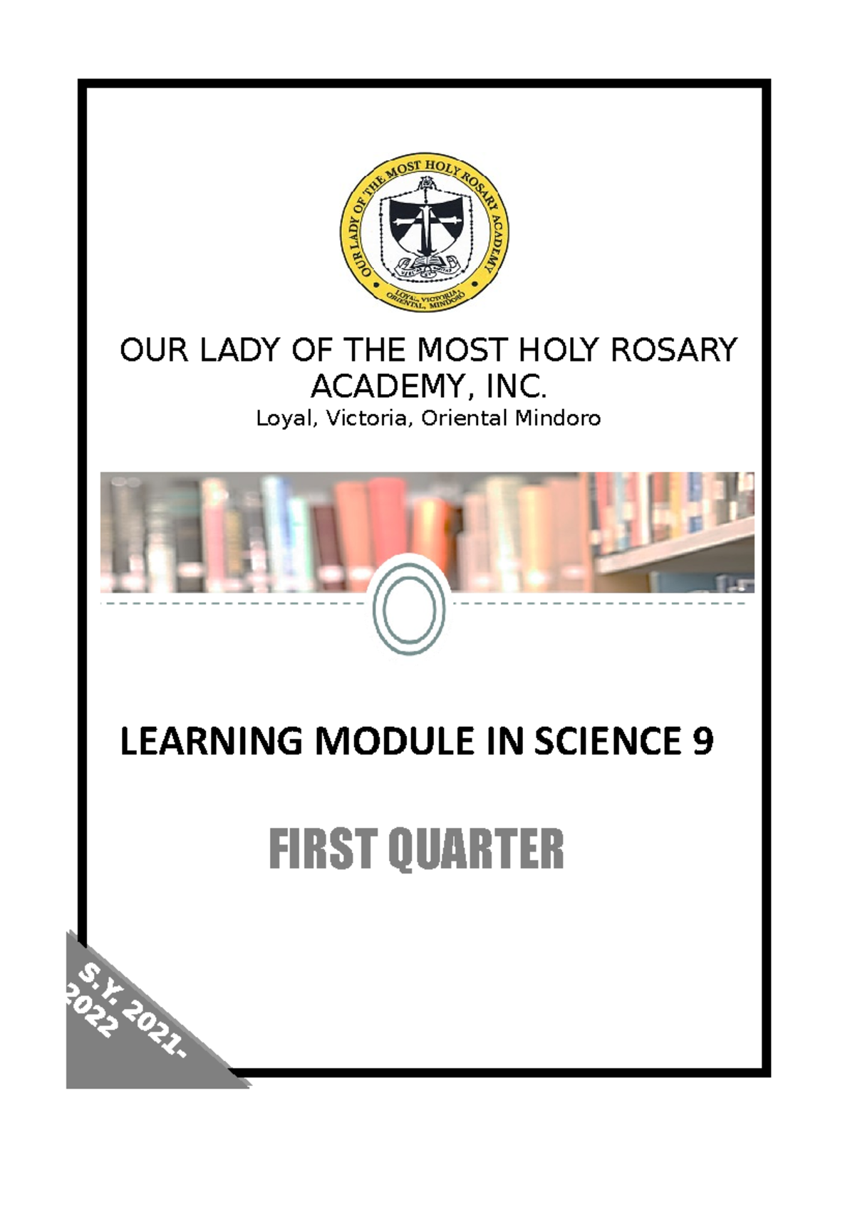 Q1 W6-W7 SCI 9 Learning Module - LEARNING MODULE IN SCIENCE 9 FIRST QUARTER OUR LADY OF THE MOST ...