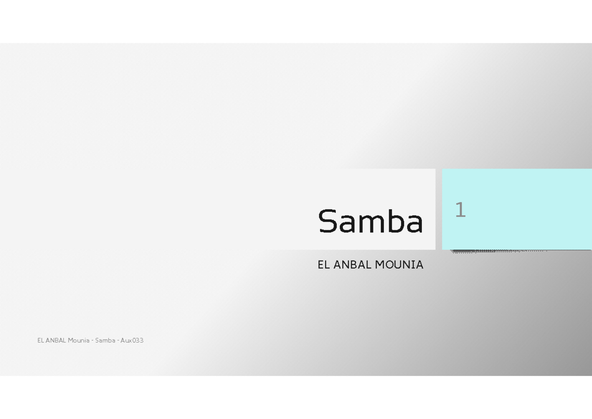 Cours Samba-aux033 - Samba EL ANBAL MOUNIA 1 Définition Samba est une ...