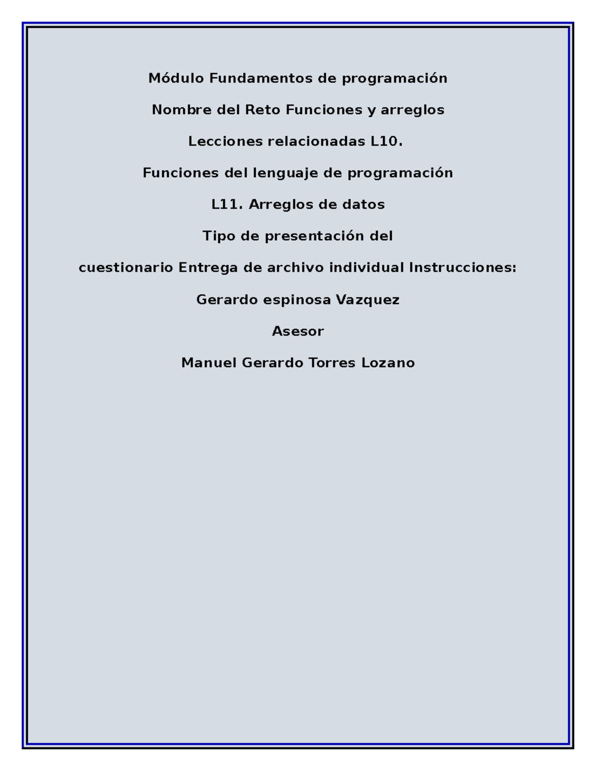 Espinosa Vazquez Gerardo R6 U2 - Módulo Fundamentos de programación Nombre del Reto Funciones y ...