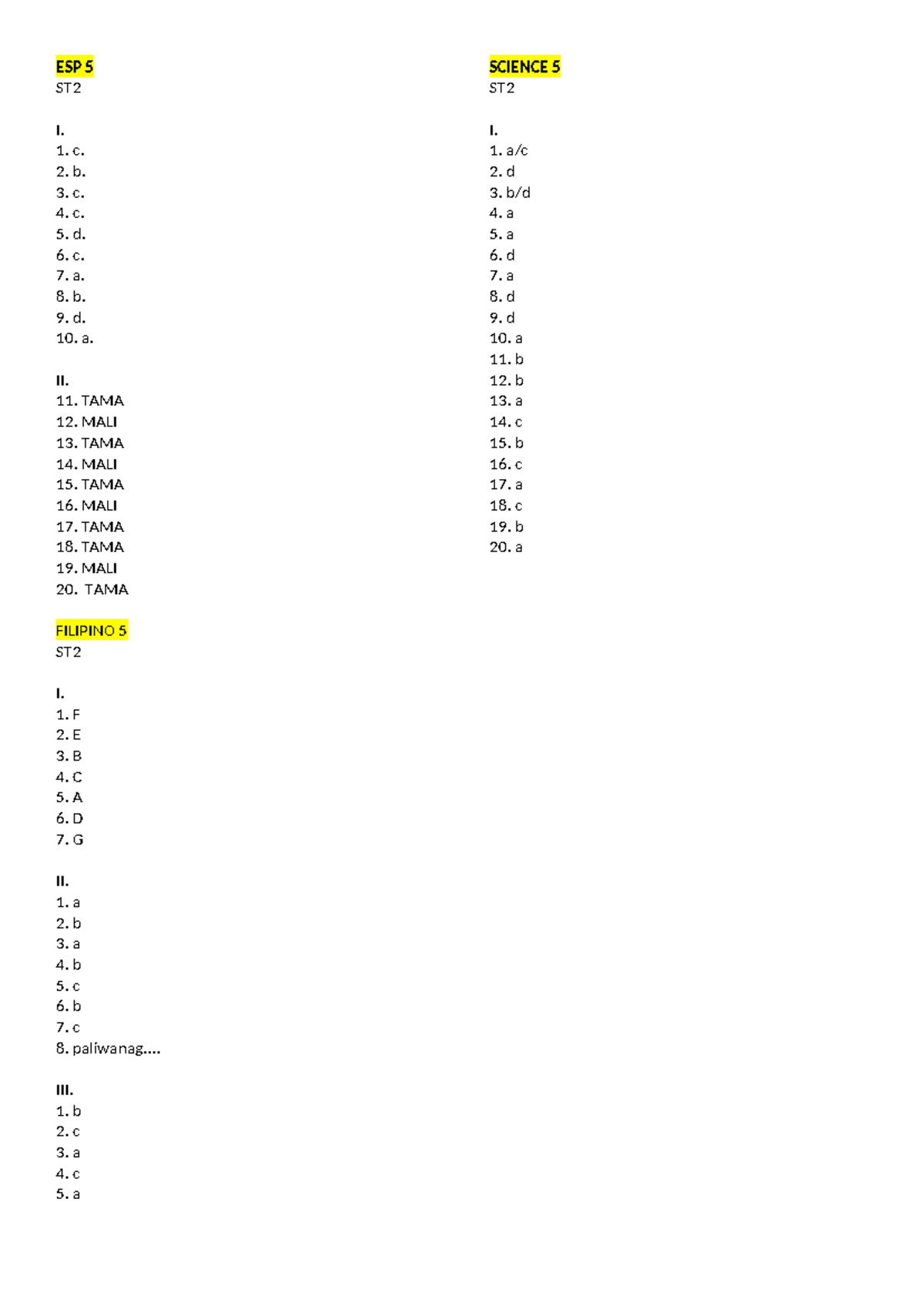 ST2 Key - LESOON PLAN - Bachelor of Elementary Education - ESP 5 ST I. c. b. c. c. d. c. a. b. d ...