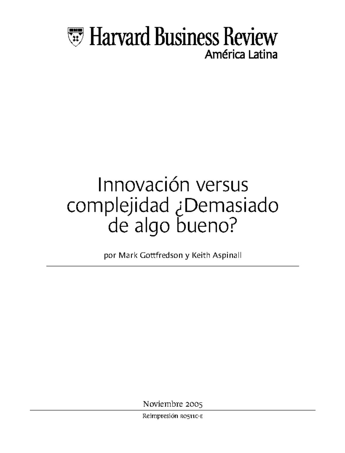 Innovación vs complejidad - por Mark Gottfredson y Keith Aspinall ...