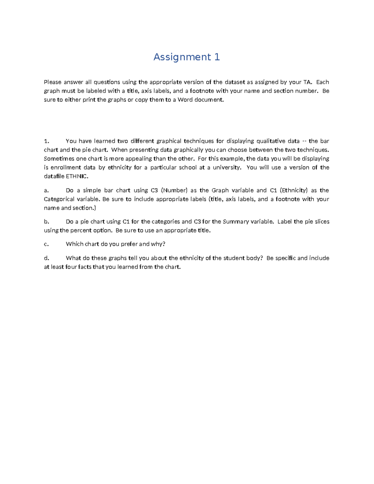 Minitab Number 1 - Assignment 1 Please answer all questions using the appropriate version of the ...