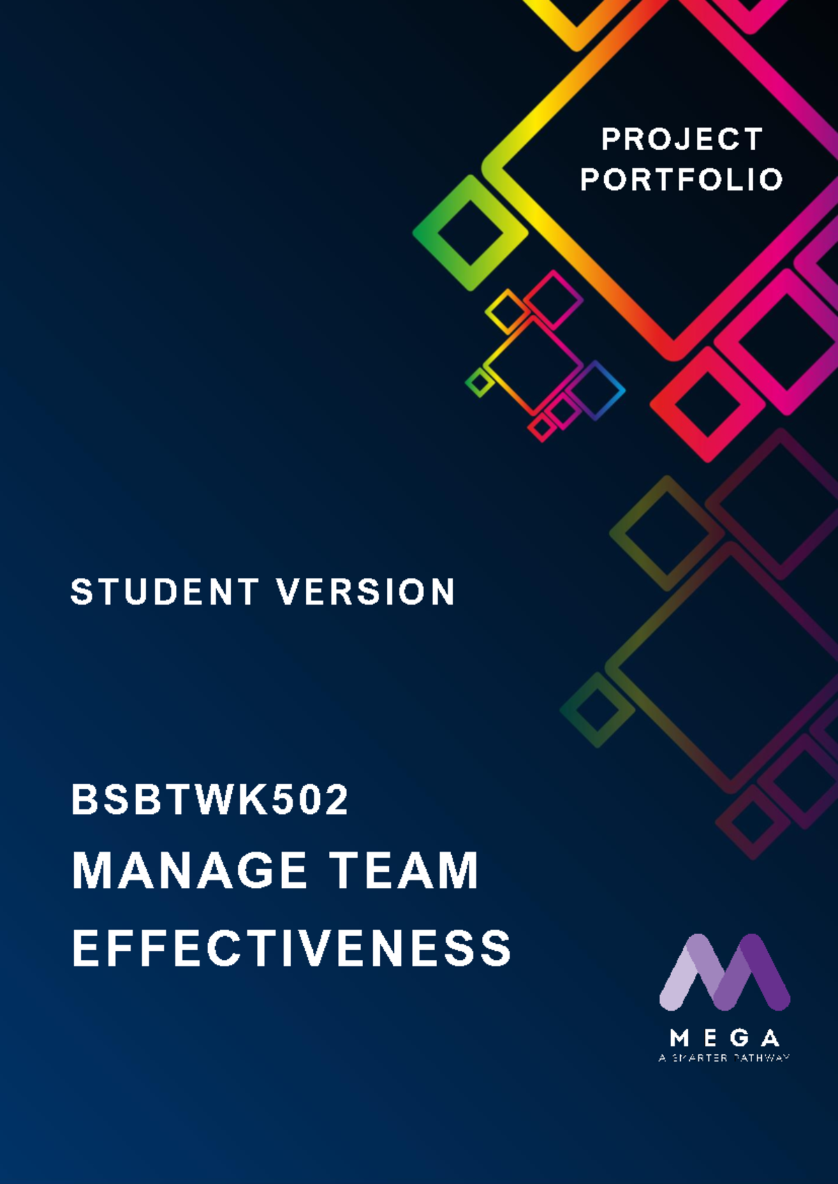 Bsbtwk 502 Project Portfolio Student - MANAGE TEAM EFFECTIVENESS BSBTWK P R O J E C T P O R T F ...