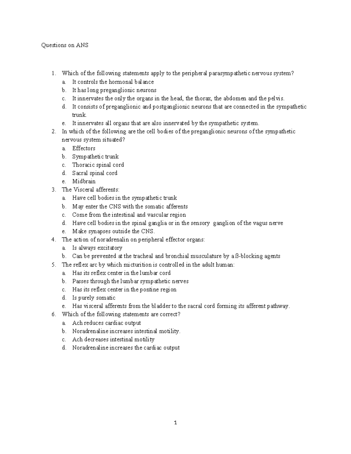 Questions on ANS1 - Copy - Questions on ANS 1. Which of the following ...