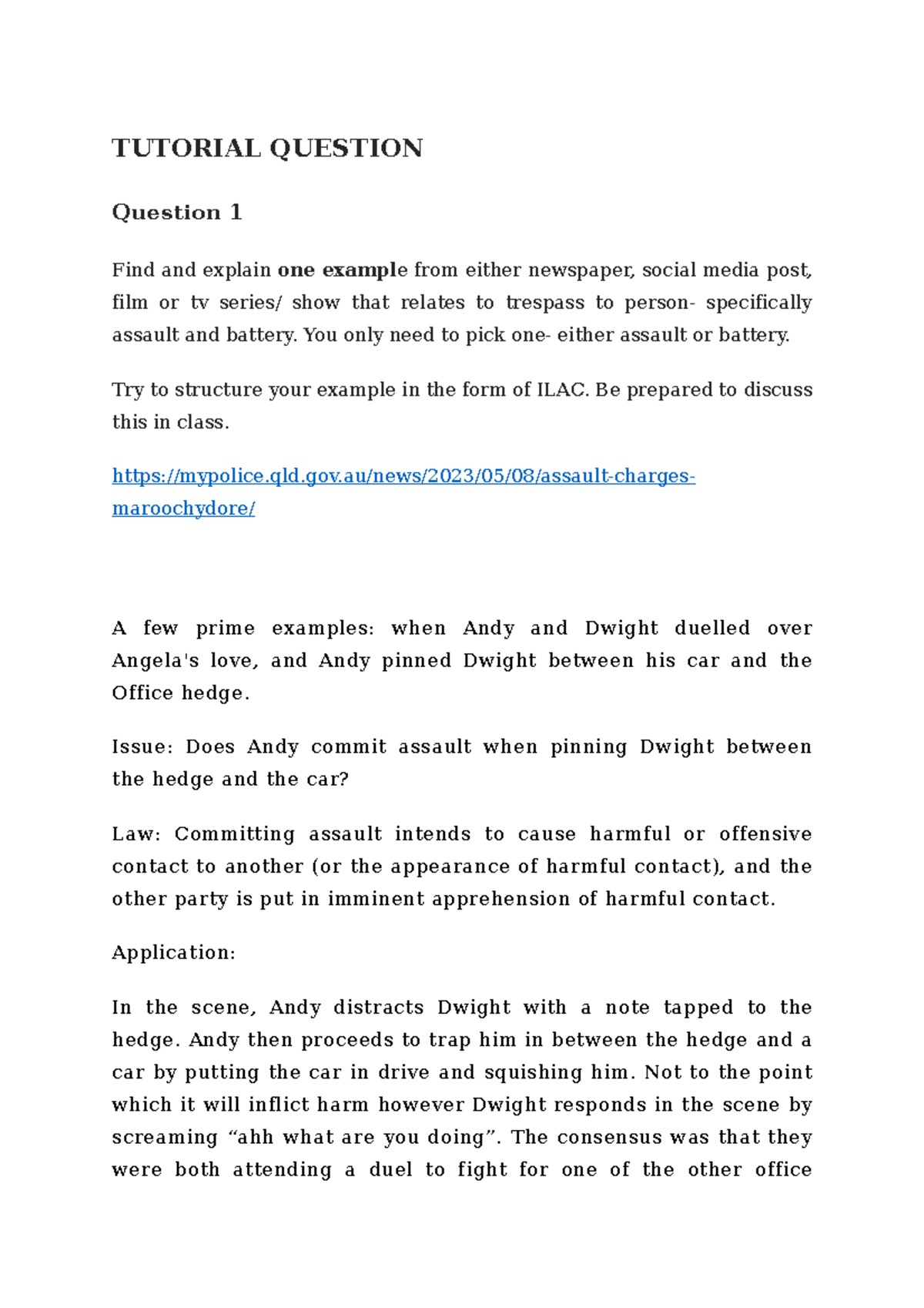 Week 4 - Tutorial work - TUTORIAL QUESTION Question 1 Find and explain one example from either ...